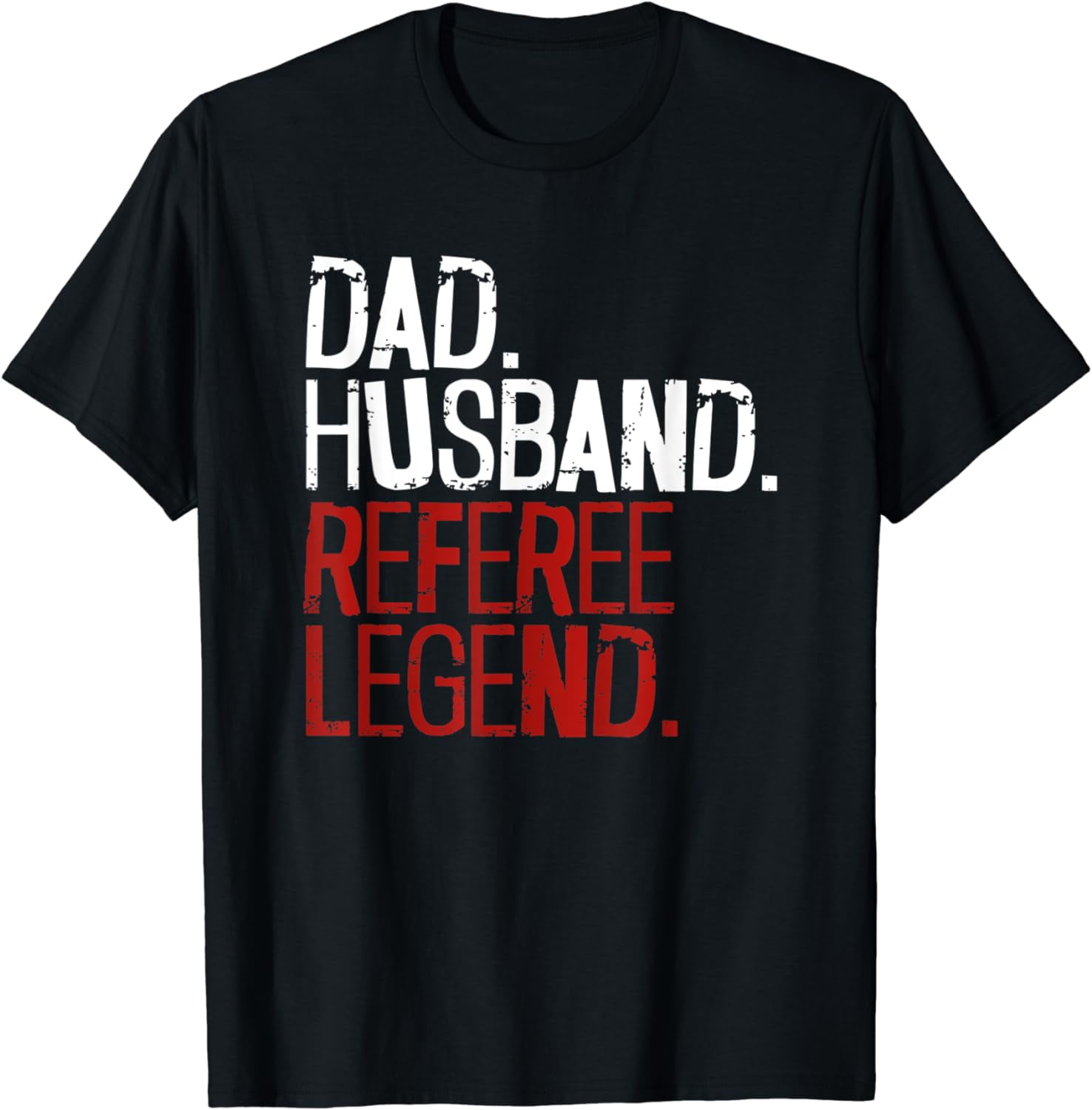 Dad Husband Legend - Sports Referee Father's Day Umpire T-Shirt ...