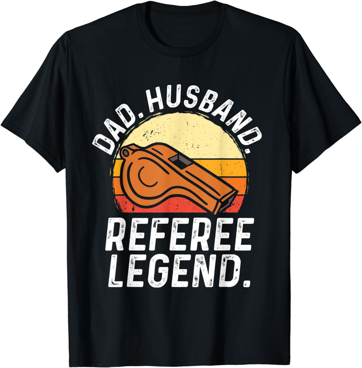 Dad Husband Legend - Sports Referee Father's Day Umpire T-Shirt ...