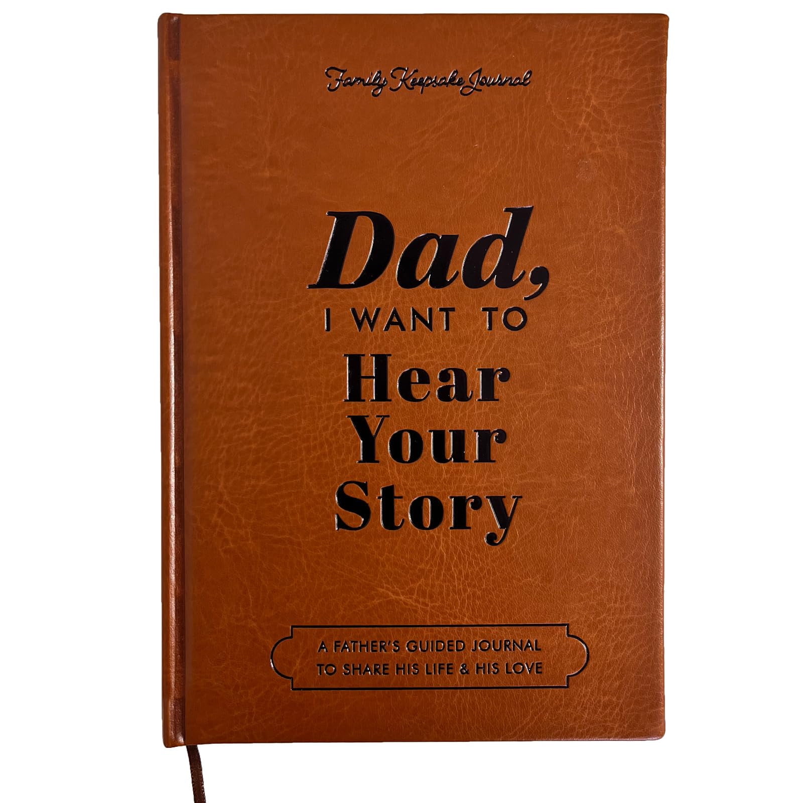 Dad, I Want to Hear Your Story : A Father's Guided Journal to Share His ...