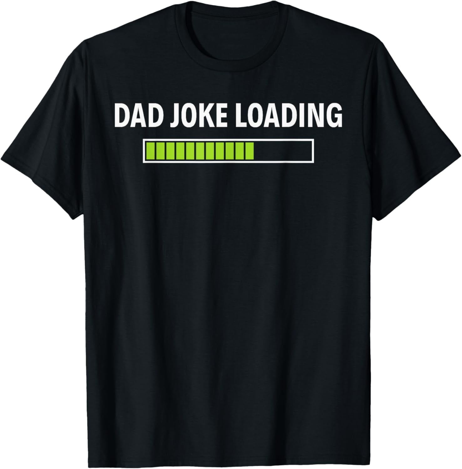 Dad Joke Loading Funny Father's Day Humor Bad Pun Daddy Gift T-Shirt - Walmart.com