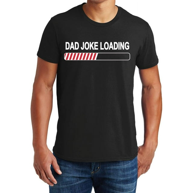 Dad Joke Loading, Funny Sarcastic Dad T-Shirt, Cute Bad Pun Humor Men T ...