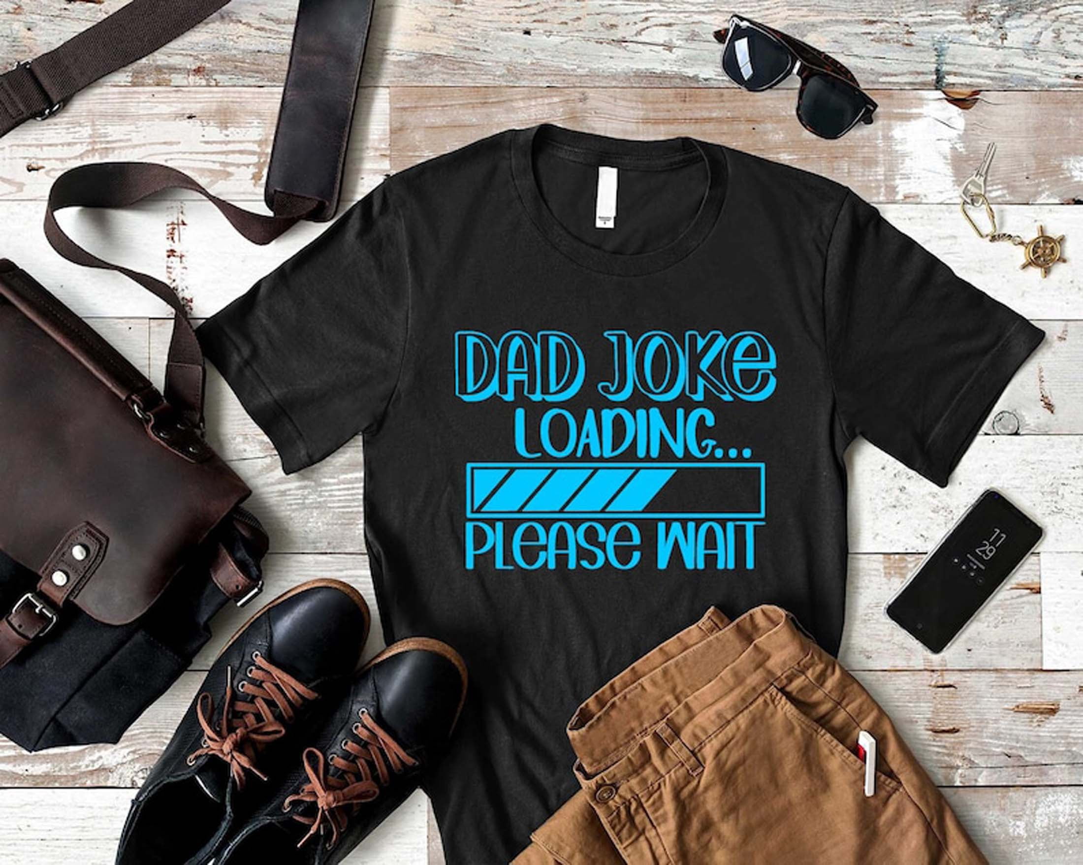 Dad Joke Loading Shirt, Funny Dad Shirt, Fathers Day Gift, Gifts for ...