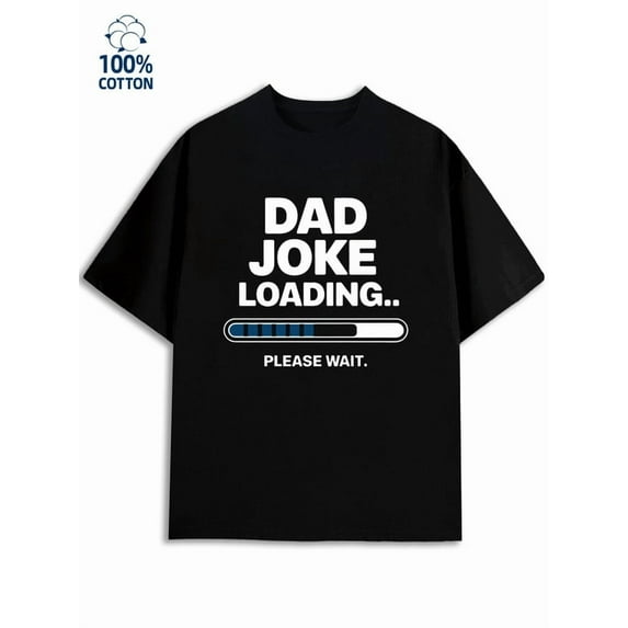 Dad Joke Loading men funny humor 180G 100% Cotton black vintage husband ...