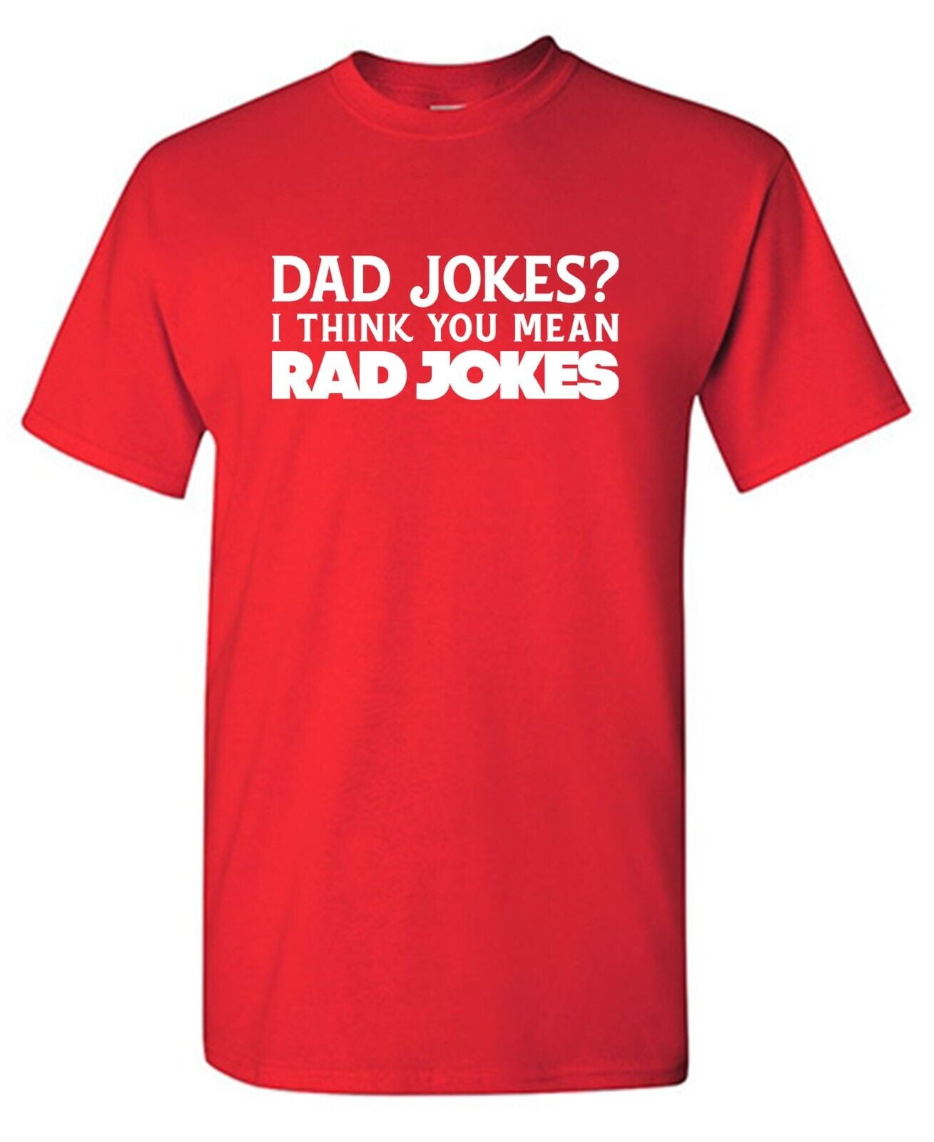 Dad Jokes? I Think You Mean Rad Jokes Sarcastic Humor Graphic Novelty ...