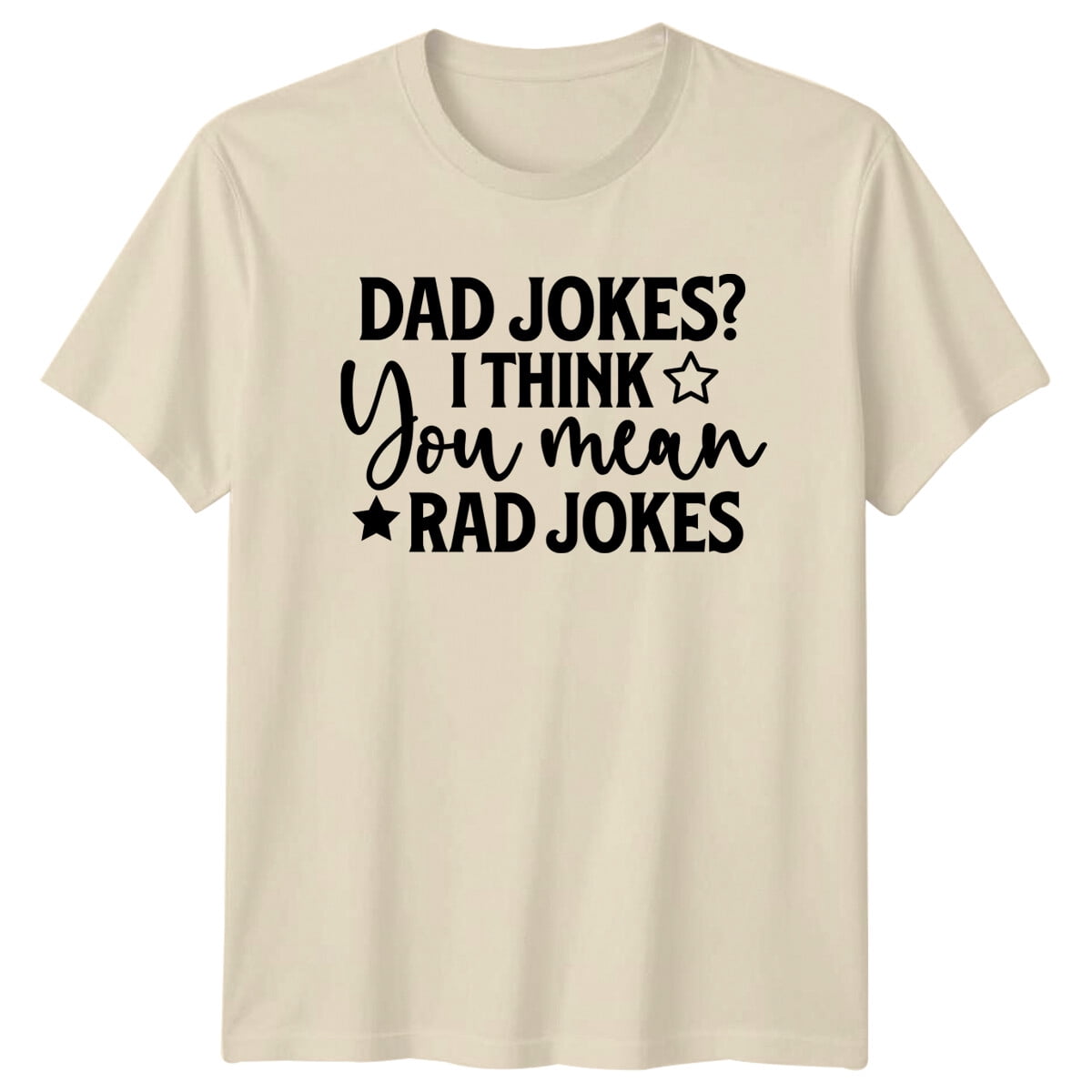 Dad Jokes? I Think You Mean Rad Jokes T-Shirt All Size S-5XL - Walmart.com