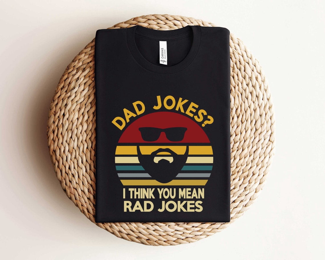 Dad Jokes, I Think You Mean Rad Jokes Tshirt, Funny Dad Shirt, Fathers ...
