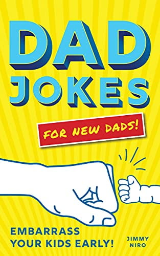 Pre-Owned Dad Jokes for New Dads: Embarrass Your Kids Early! (World's ...