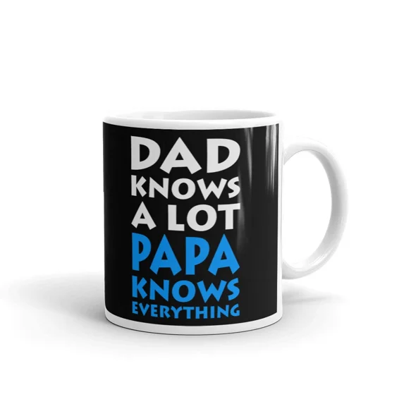 Dad Know A Lot Papa Knows Everything Coffee Tea Ceramic Mug Office Work ...