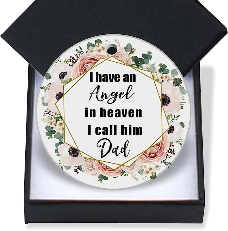 Dad Memorial Ornament , I Have an Angel in Heaven Ceramic Keepsake ...