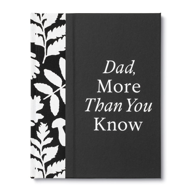 Dad, More Than You Know: A Keepsake Fill-In Gift Book to Show Your ...