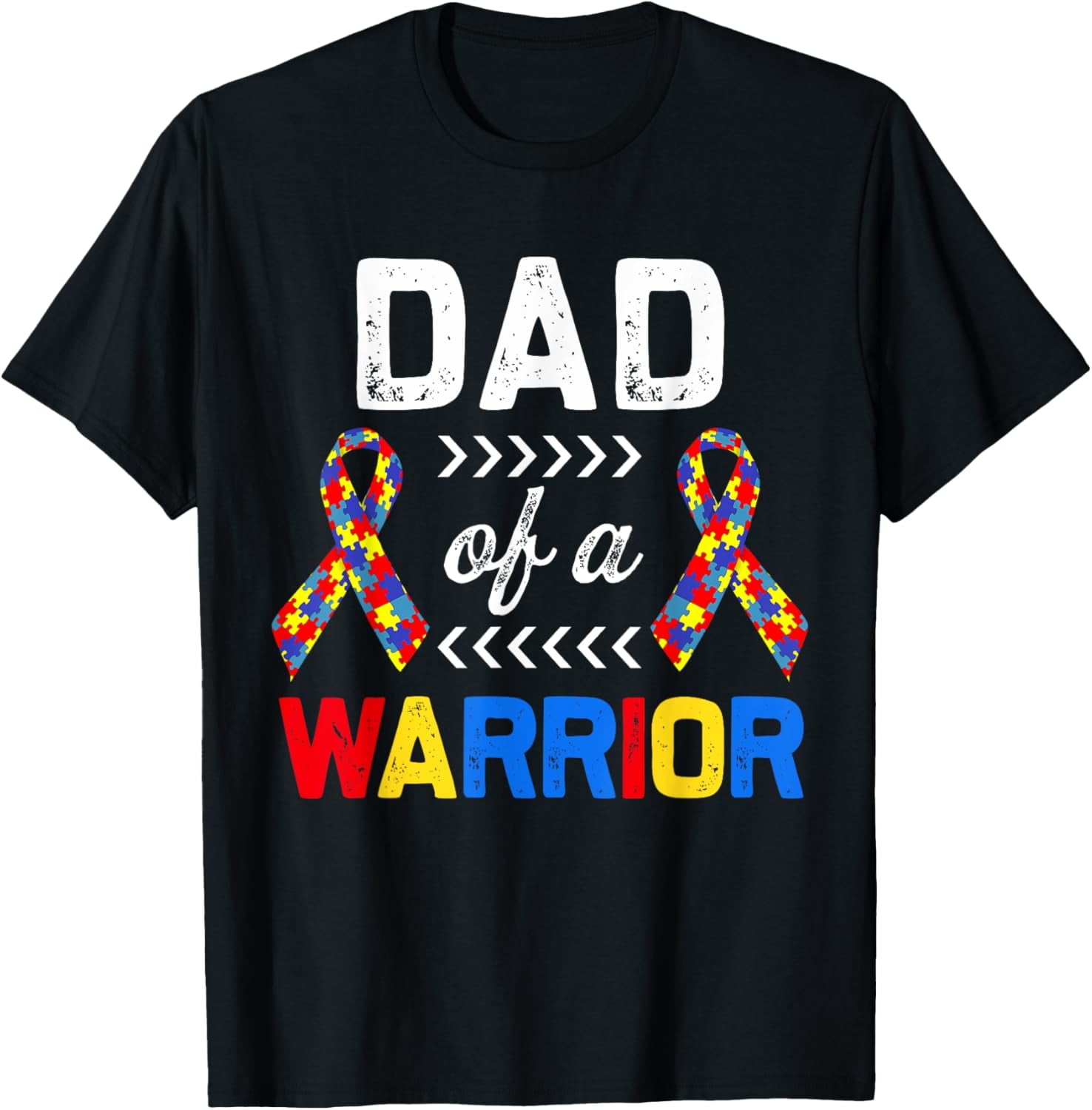 Dad Of A Warrior Autism Awareness Family Autistic Support T-Shirt ...