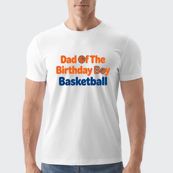 Dad Of The Birthday Boy Basketball Shirts For Men Gifts T Shirts 100% ...