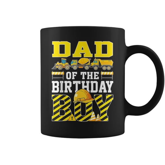 Dad Of The Birthday Boy Construction Truck Coffee Mugs - Walmart.com