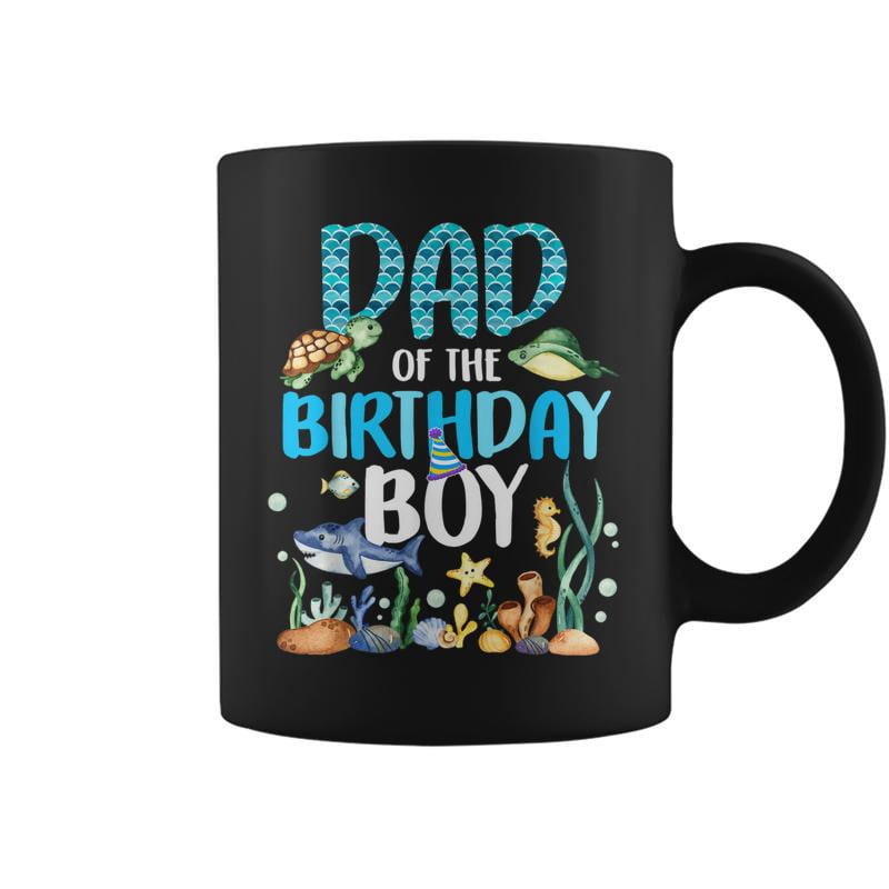 Dad Of The Birthday Boy Sea Fish Ocean Animals Aquarium Coff - Walmart.com