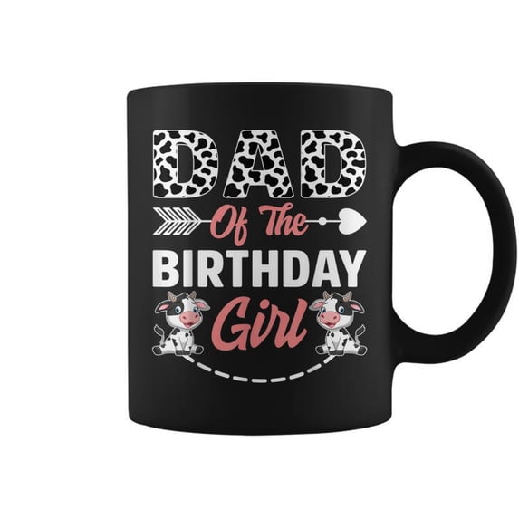Dad Of The Birthday Girl Cow Birthday Farm Animal Coffee Mug - Walmart.com