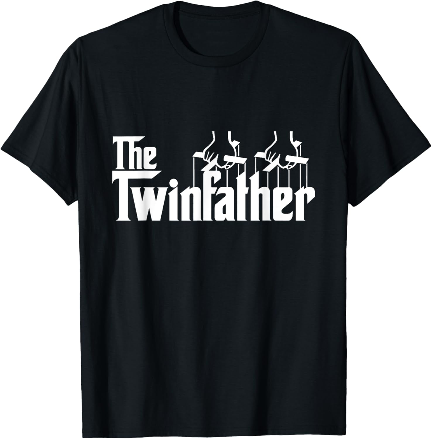 Dad Of Twins Proud Father of Twins Classic Overachiver T-Shirt ...