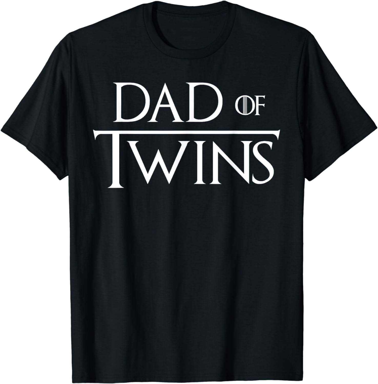 Dad Of Twins Quote Twin Daddy Fathers Day T-Shirt - Walmart.com