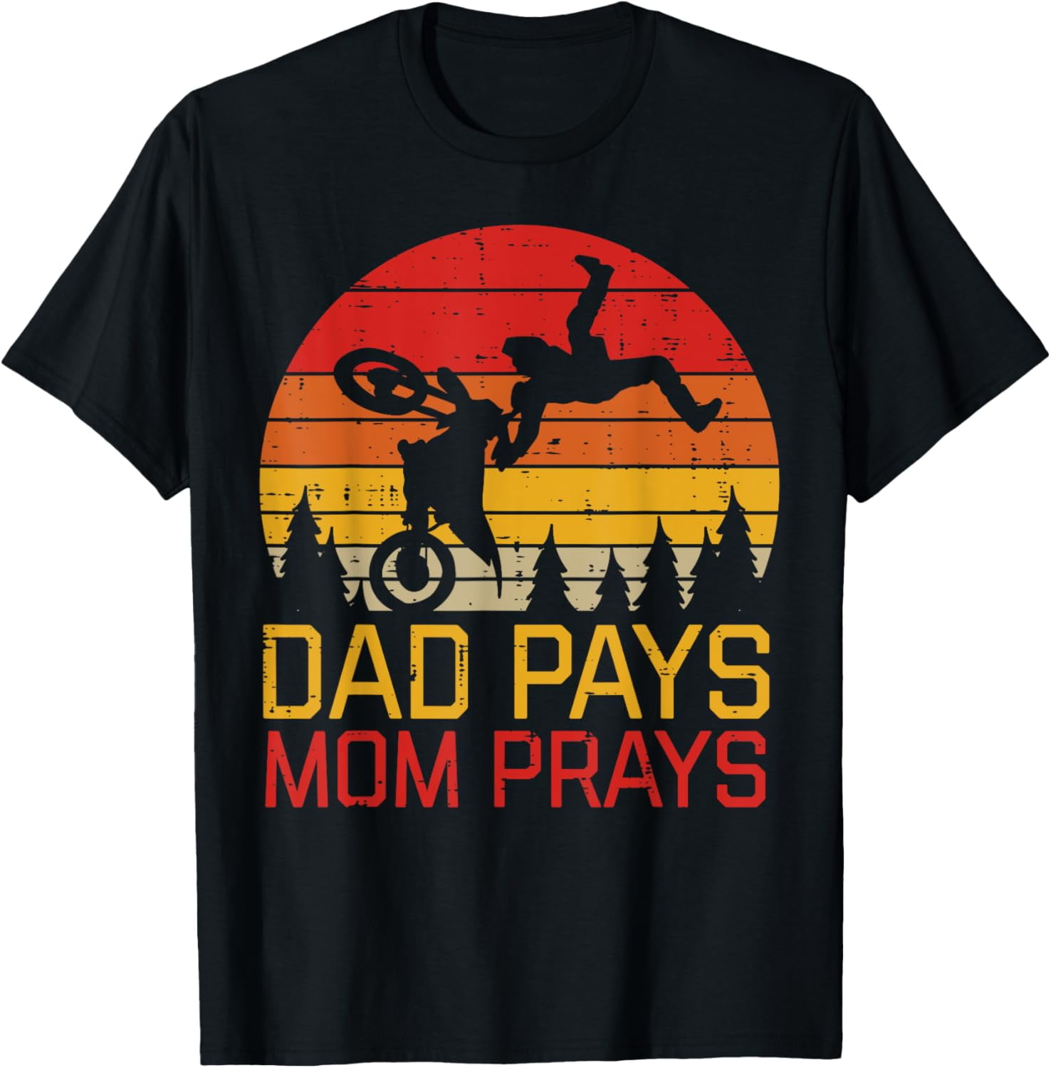 Dad Pays Mom Prays Dirt Bike Retro Motocross Boys Kids T-Shirt mens t ...