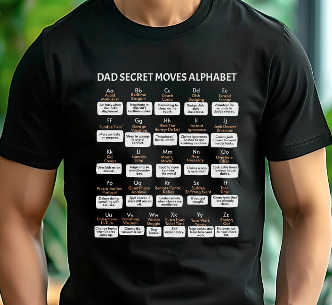 Dad Secret Moves Alphabet T-Shirt: Dad Slang Sweatshirt All Size S-5XL ...