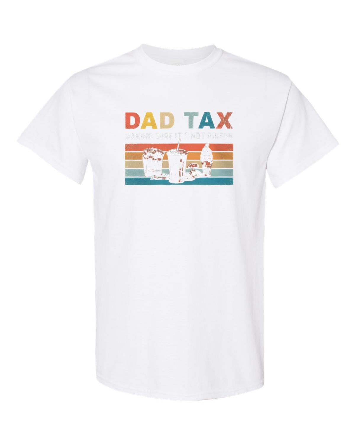 Dad Snack Graphic With Funny Tax Joke And Sneaky Bite Humor T-Shirt ...