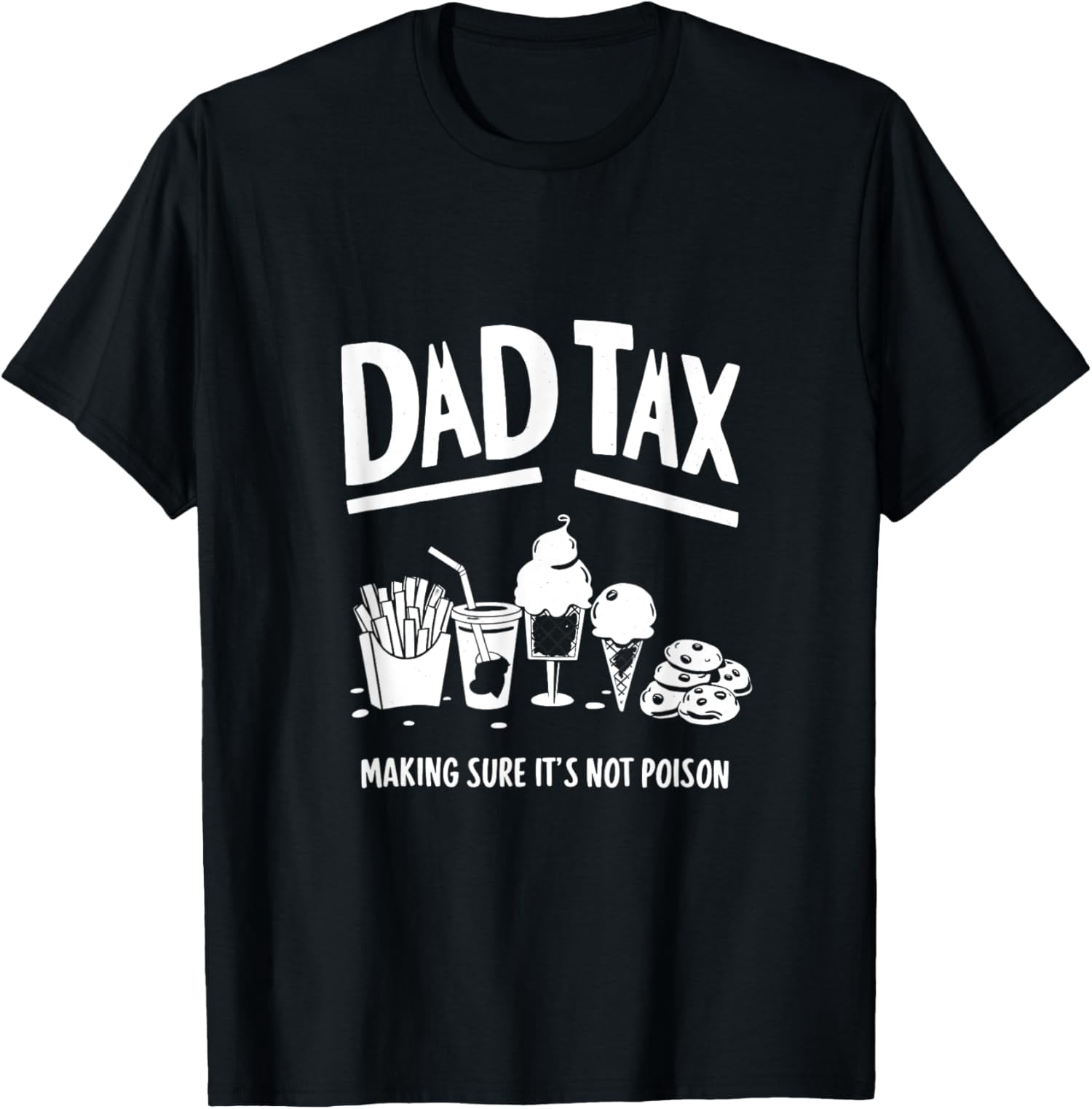 Dad Snack Tax Joke for Healthy Eating T-Shirt - Walmart.com