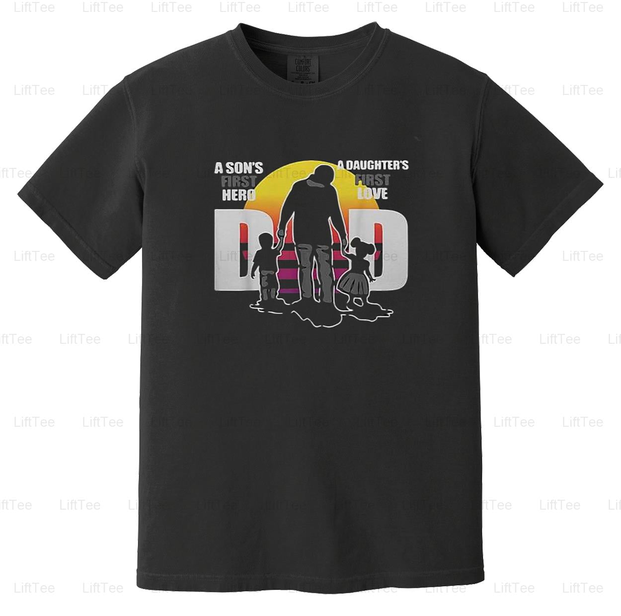 Dad Son's First Hero Daughter's First Love Father's Day Family Role Model Comfort Color T-Shirt ...