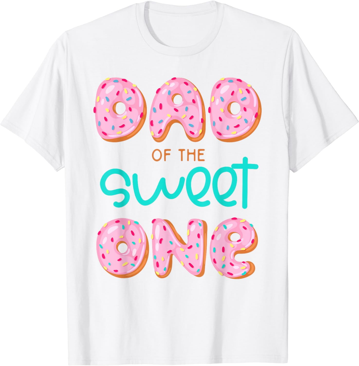 Dad Sweet One 1st First Birthday Matching Family Donut T-Shirt ...