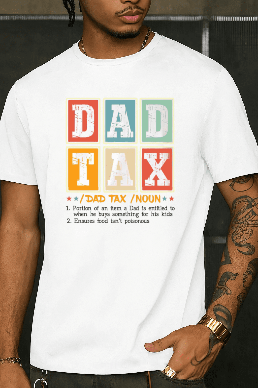 Dad Tax Bold Letter Outline Graphic Art Funny Theme Style Unisex T ...