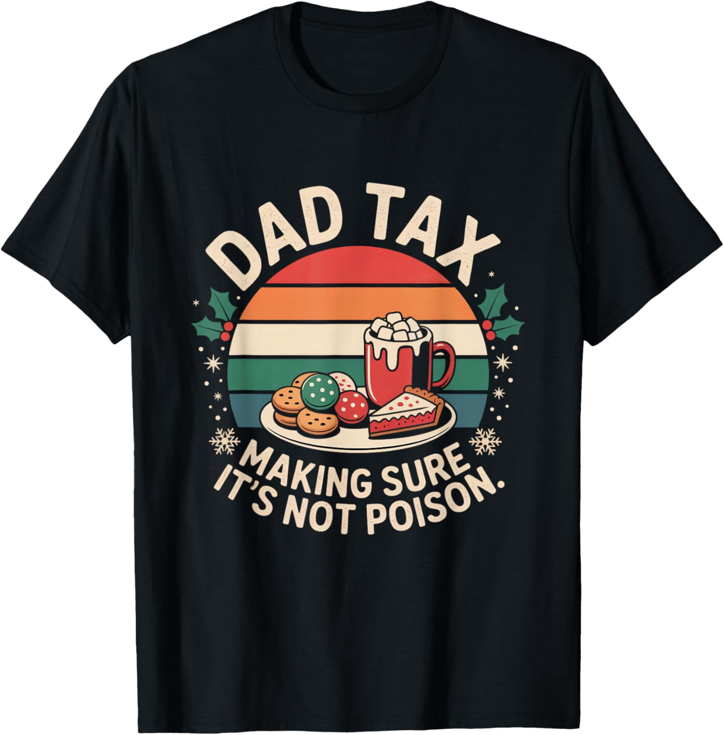 Dad Tax Christmas Shirt Dad Tax Candy Shirts for Men T-Shirt - Walmart.com
