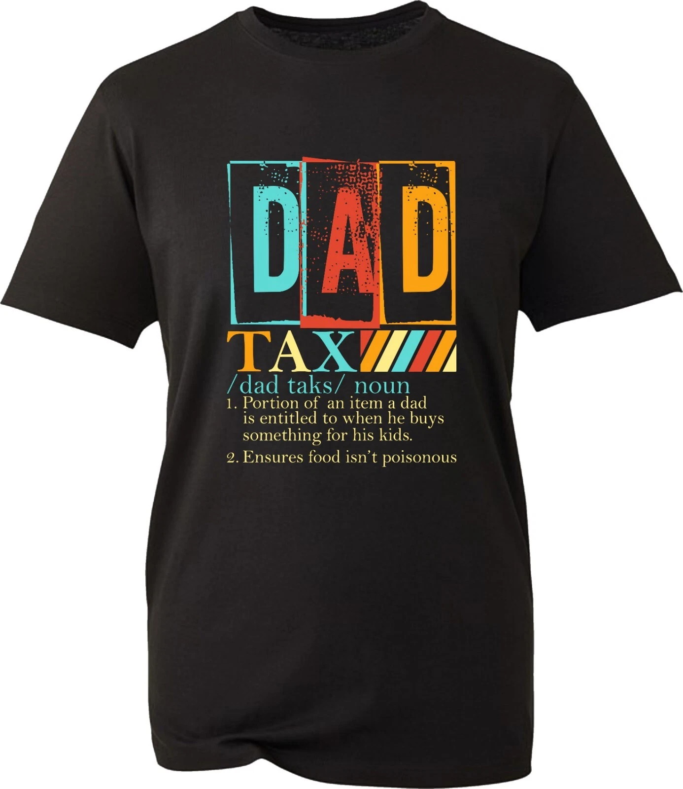Dad Tax Definition T-Shirt Funny Dad Father's Day Grandpa Daddy Gift ...