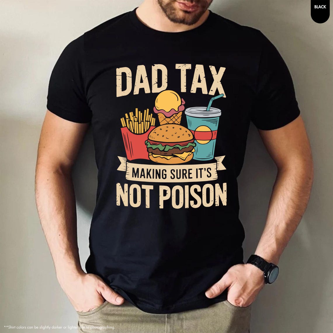 Dad Tax Making Sure It's Not Poison Shirt, Dad Shirt, Dad Tax Tee ...
