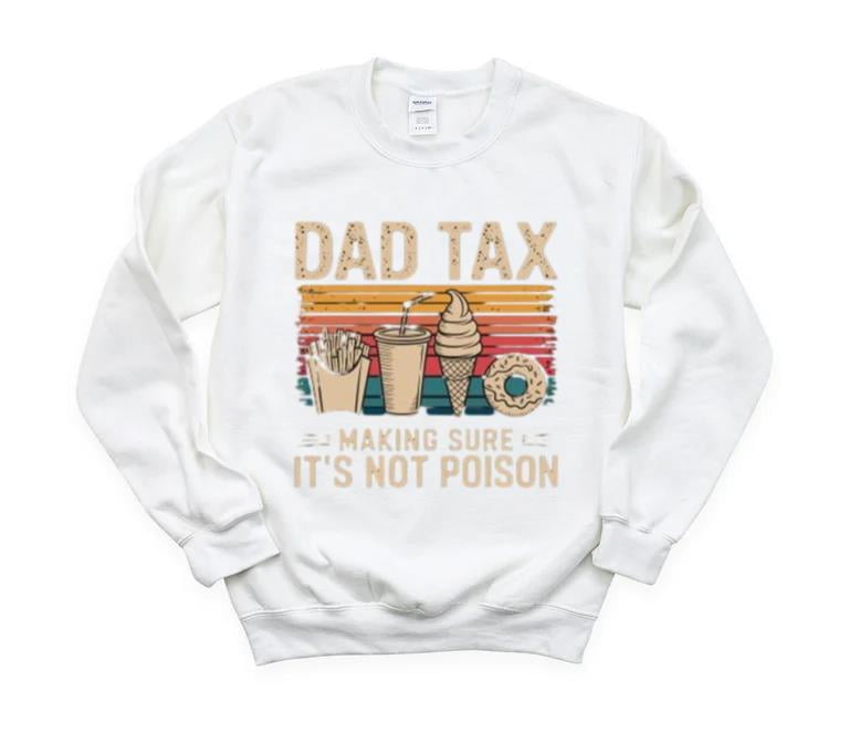 Dad Tax Not Poison Funny Father’S Day Snack Patrol Daddy Quote Poison ...