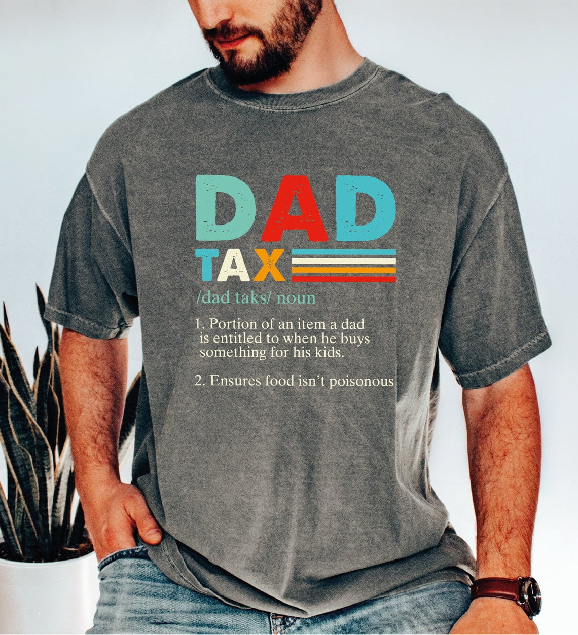 Dad Tax Shirt, Funny Dad Definition Shirt, Fathers Day Gift, Make Sure ...