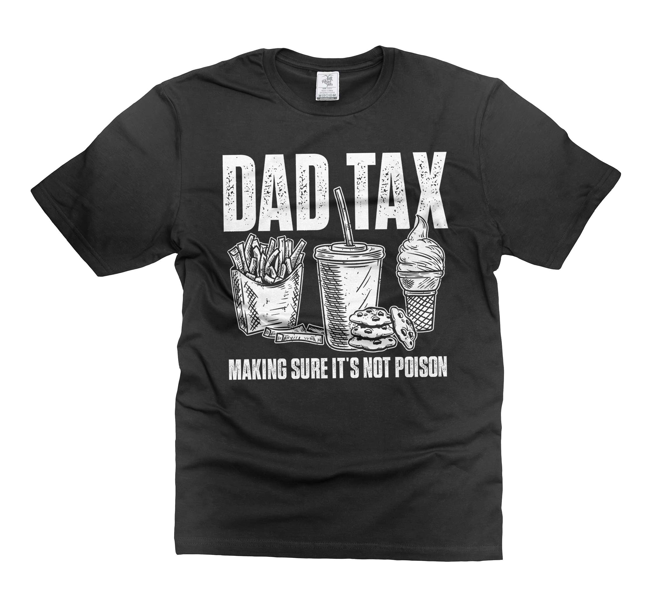 Silk Road T-shirts Funny Dad Tax Shirt, Father's Day Gift Tee, X-Large ...