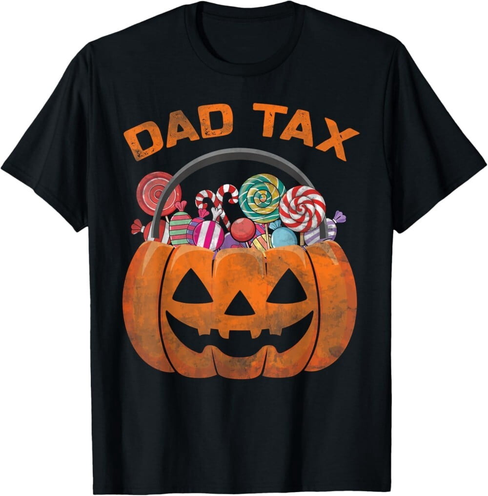 Dad Tax T-Shirt Men’s T-Shirt Casual Comfort Funny Father Humor Graphic ...