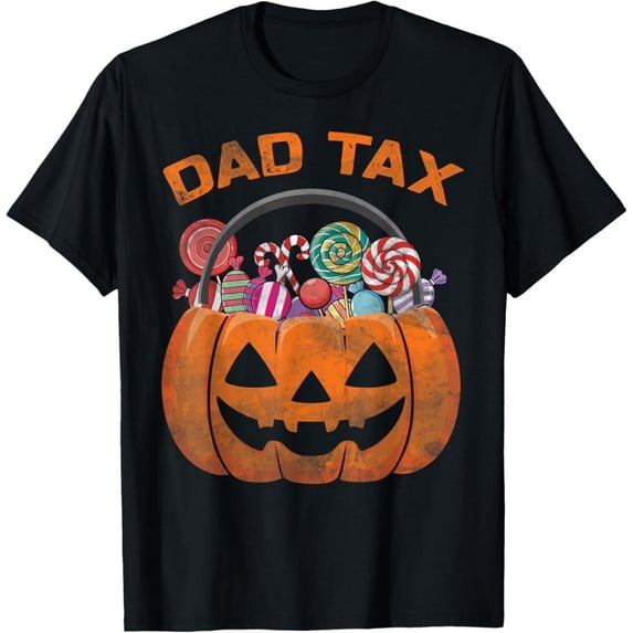 Dad Tax T-Shirt Men’s T-Shirt Casual Comfort Funny Father Humor Graphic ...