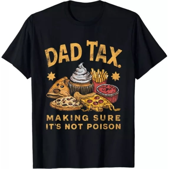 Dad Tax T-Shirt Men’s T-Shirt Fun Father Joke Graphic Shirt Great Gift ...