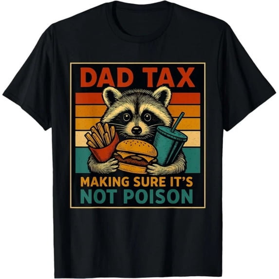Dad Tax T-Shirt Men’s T-Shirt Funny Dad Graphic Tee Birthday Or Father ...