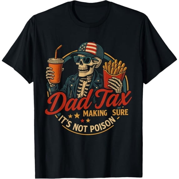 Dad Tax T-Shirt Men’s T-Shirt Funny Father Joke Graphic Shirt Perfect ...