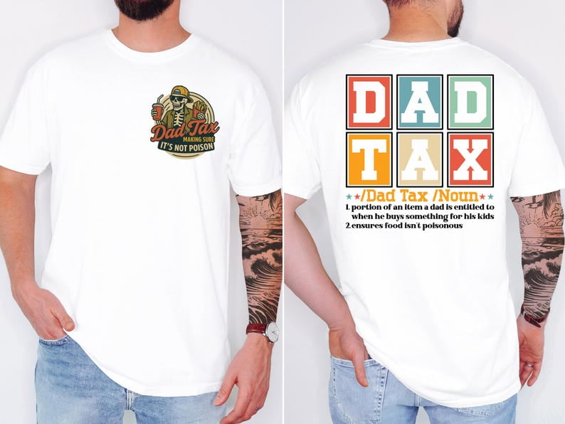 Dad Tax T-shirt, Funny Skeleton Dad Tee, Retro Style Gift for Dad ...
