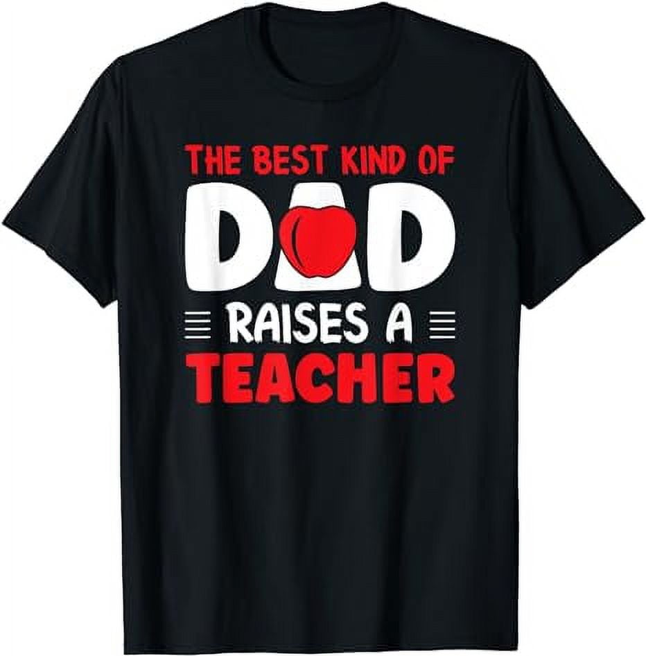 Dad Teacher Father School Father's Day T-Shirt - Walmart.com