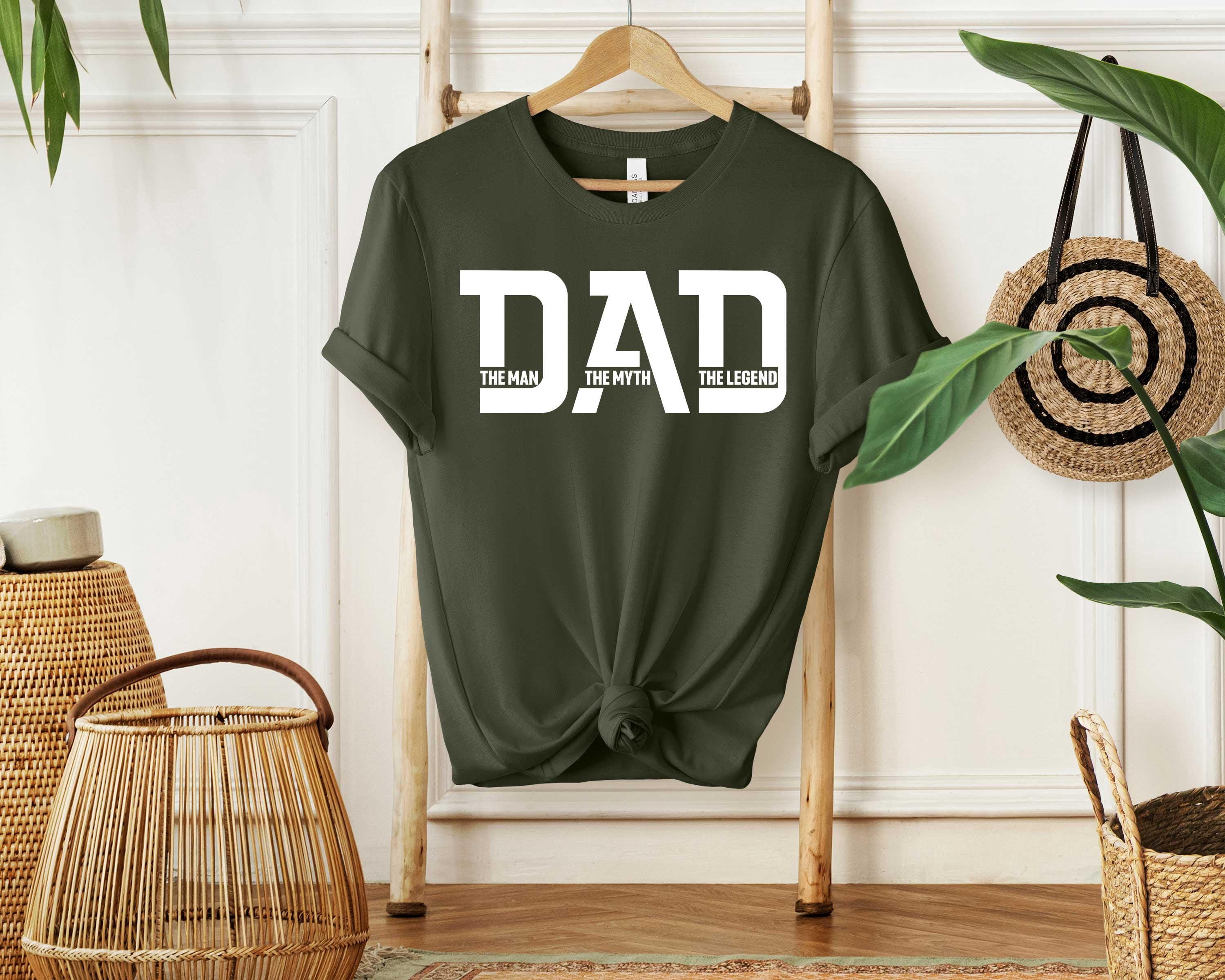 Dad, The Man. The Myth. The Legend. Shirt, Dad Appreciation T-Shirt ...