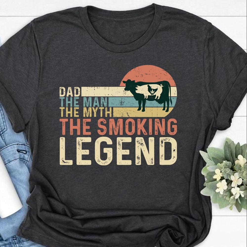 Dad The Man The Myth The Smoking Legend Shirt, Dad Shirt, BBQ Shirt ...