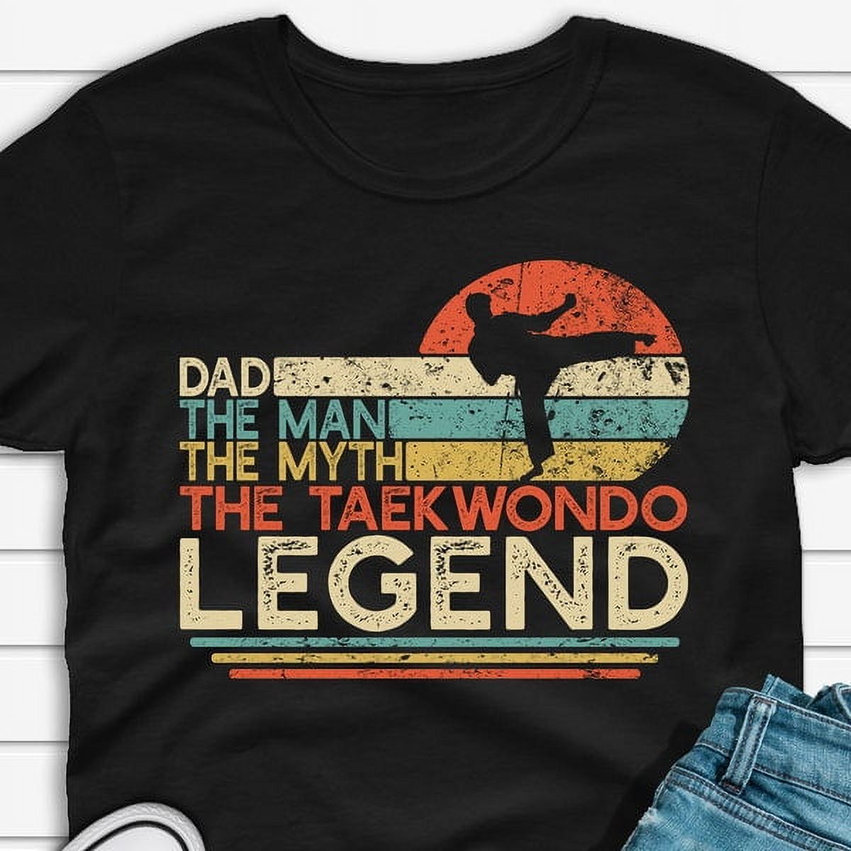 Dad The Man The Myth The Taekwondo Legend Shirt Men, Vintage Tae Kwon ...