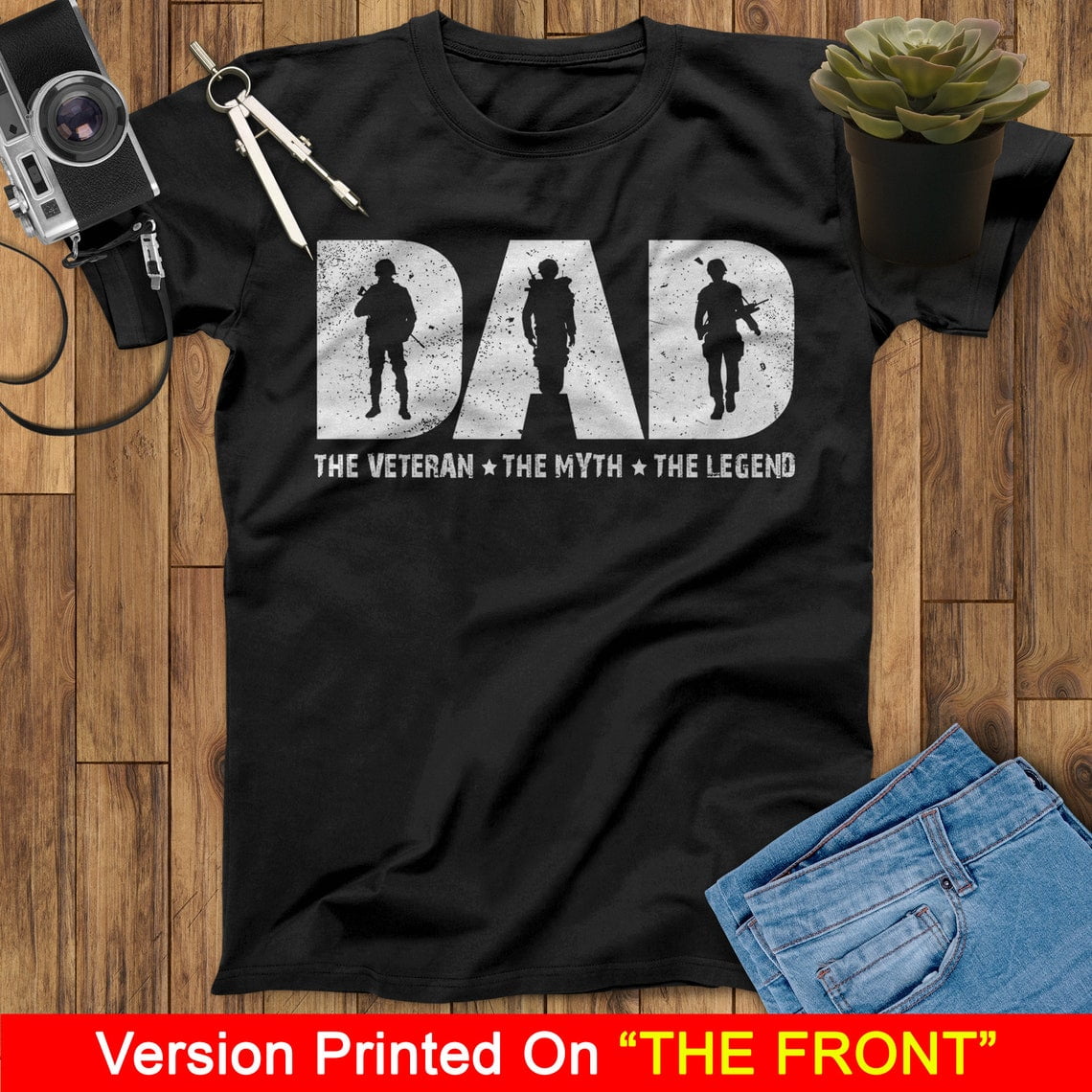 Dad The Veteran The Myth The Legend Veteran T Shirts Fathers Day Gifts ...