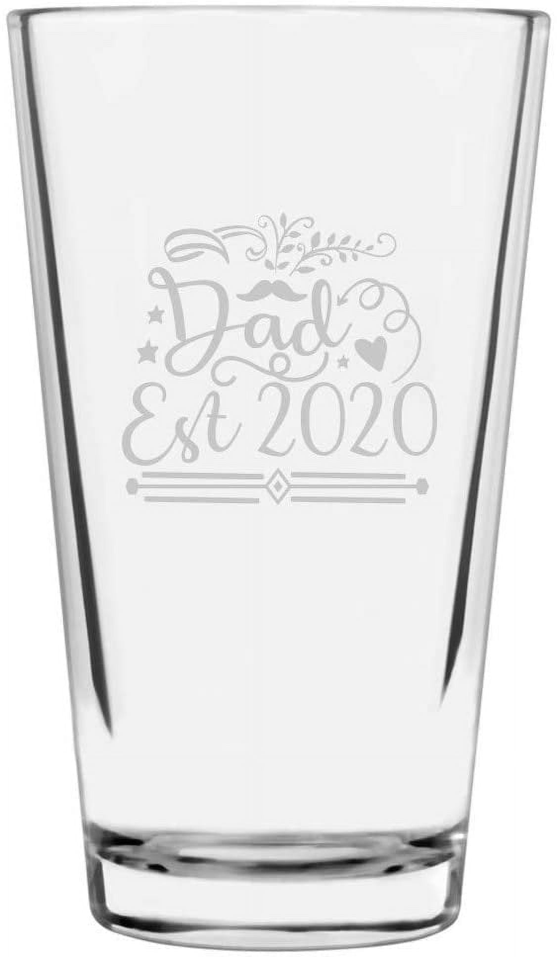 Dad Themed Dad Est 2020 Alternate Etched All Purpose 16oz Libbey Pint ...
