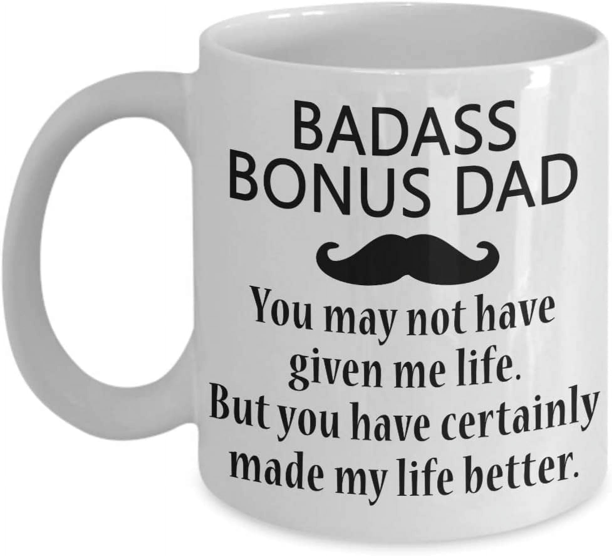 Dad You May Not Have Given Me Life Coffee Mug Gift Idea For Step Dad ...