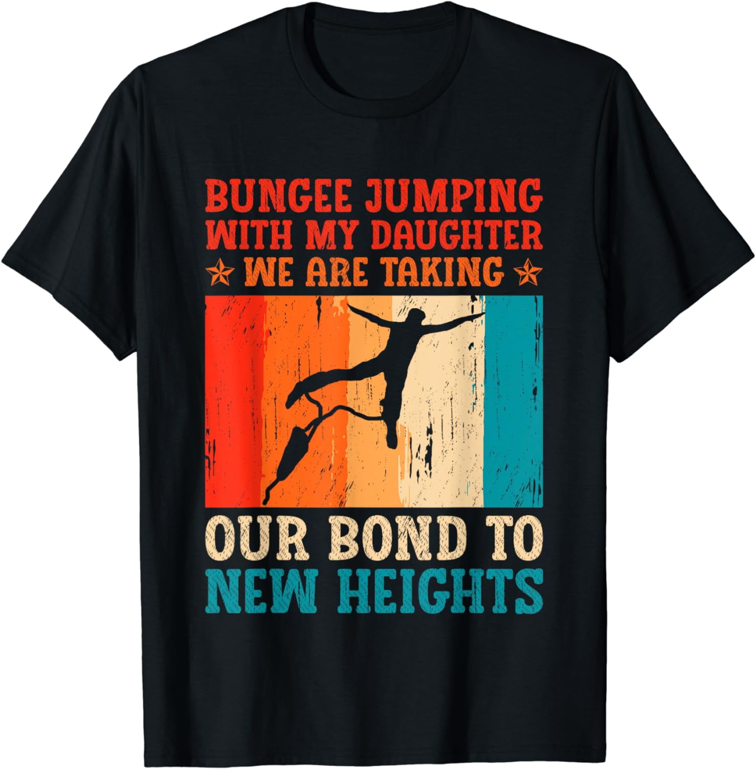 Dad and Daughter Bungee Jumping Cool Bungee Jumping T-Shirt - Walmart.com