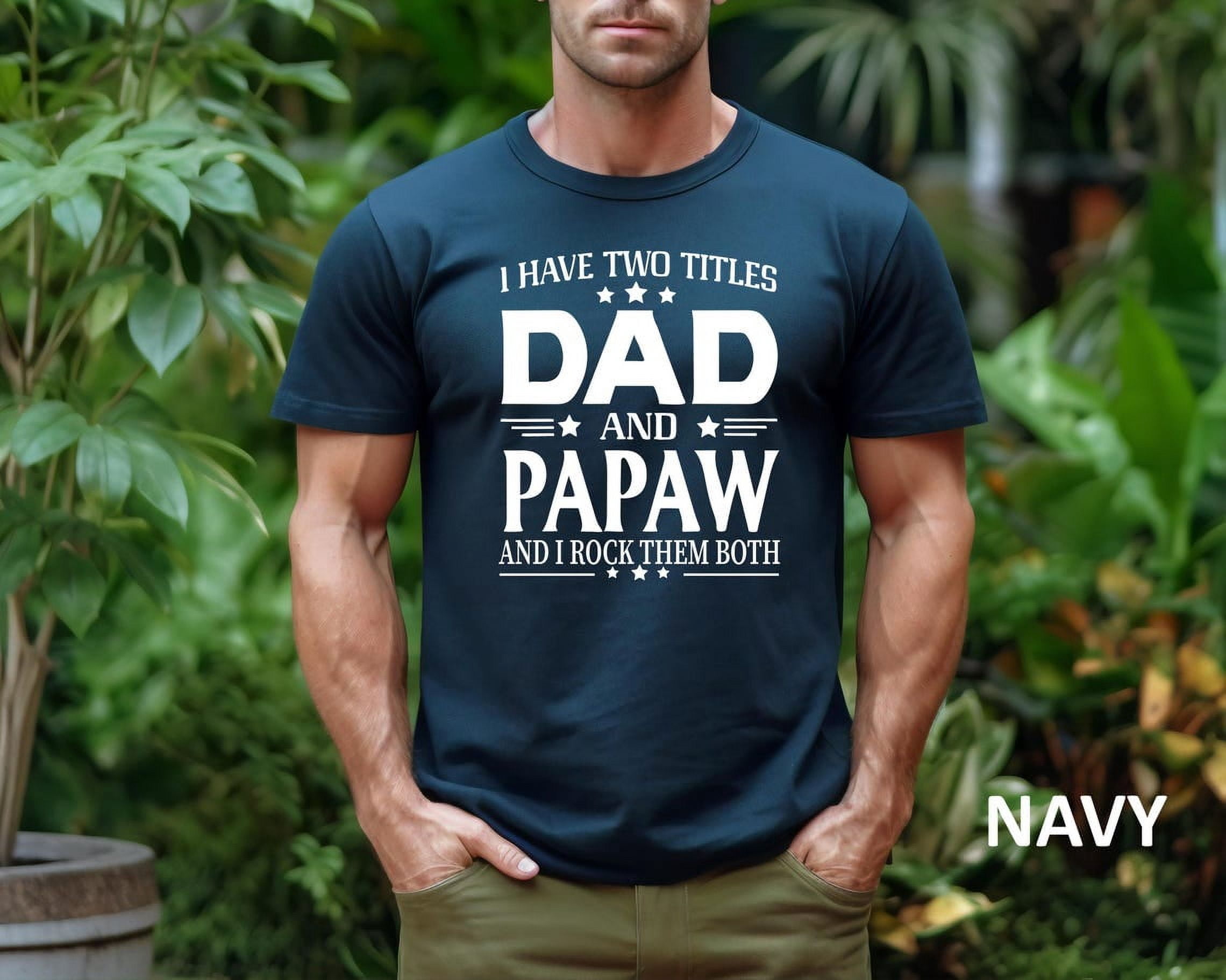 Dad and Papaw Father's Day Double Blessed Generation Family Patriarch T ...