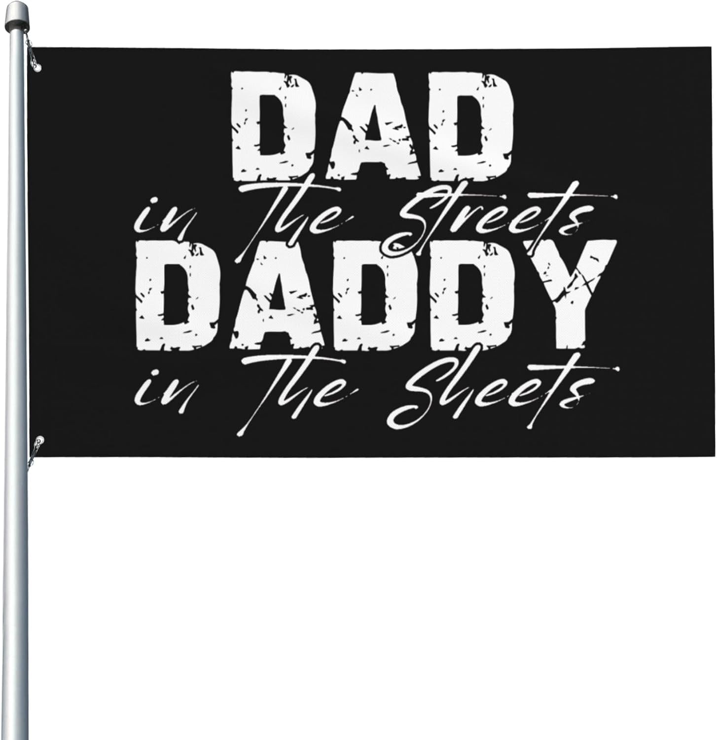 Dad in The Streets-Daddys in The-Sheets Flag 3x5 Tapestry Banner ...